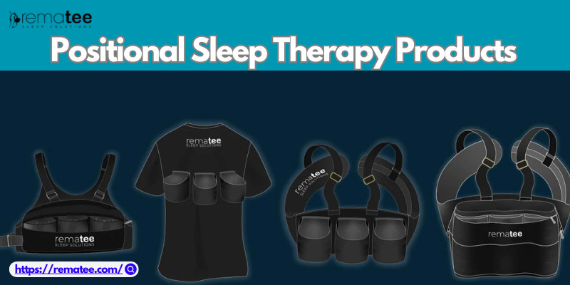 Positional Sleep Therapy Products The Key to a Better Night's Rest